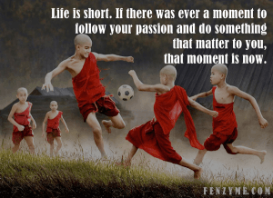 Best 40 Life is too Short Quotes Everyone should Follow