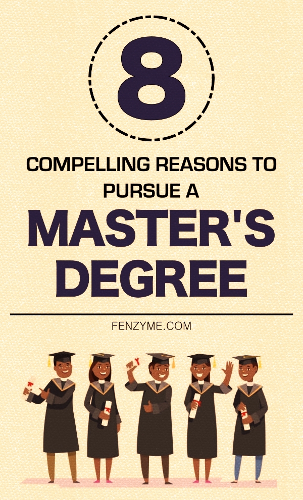 8 Compelling Reasons to Pursue a Master’s Degree – Fashion Enzyme